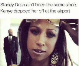 Page 2 of 14 - Must-See Stacey Dash Memes