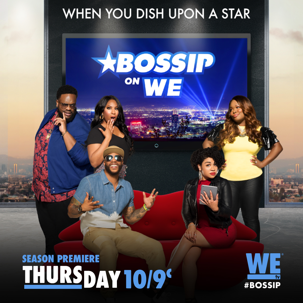 Bossip on WE tv Returns This August